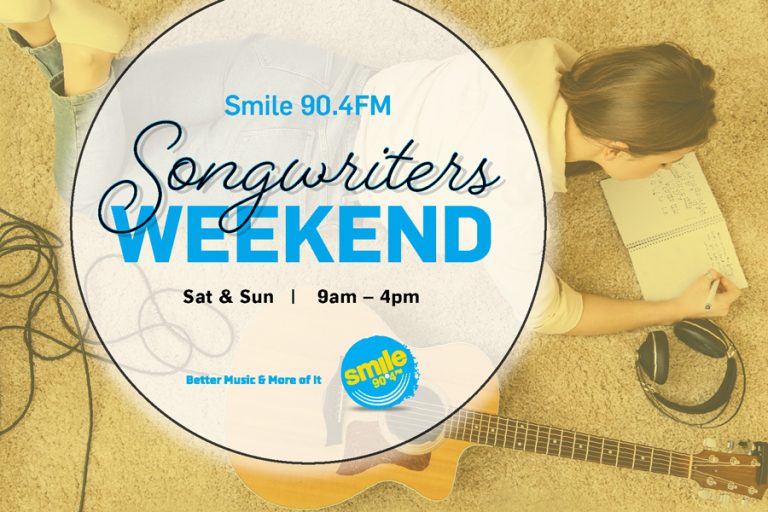 Smile 90.4 FM Songwriters Weekend - Smile 90.4FM
